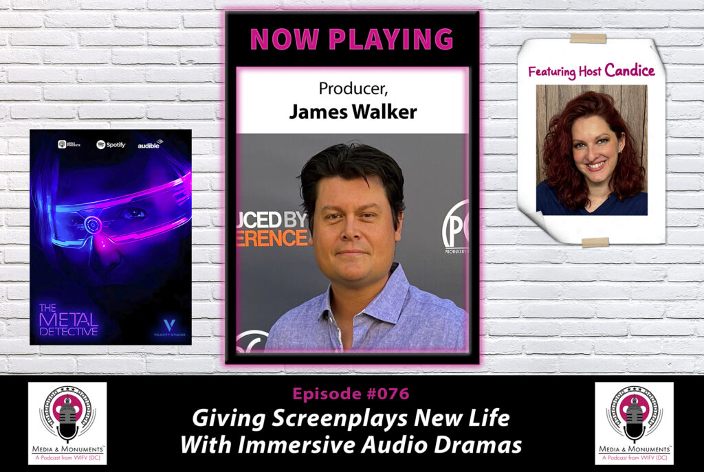Ep. 076 – Giving Screenplays New Life With Immersive Audio Dramas - Women in Film & Video DC